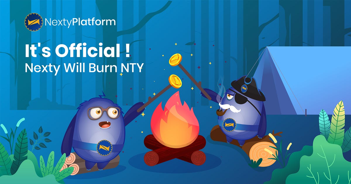 Nexty Plans to Burn Billions of NTY | by Louis Nguyen | NextyPlatform ...