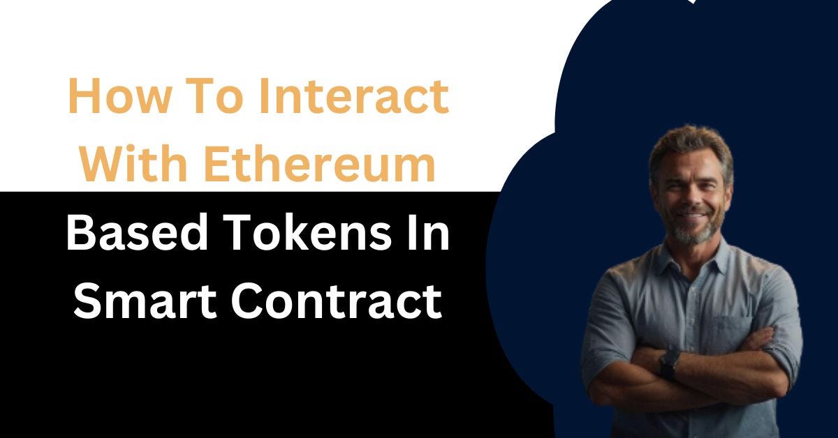 👉♔+𝟣 (𝟪𝟦𝟦) 𝟨𝟥𝟨-𝟫𝟦𝟪𝟨♔☎👈How To Interact With Ethereum Based Tokens In Smart Contract | by Saemiey ...