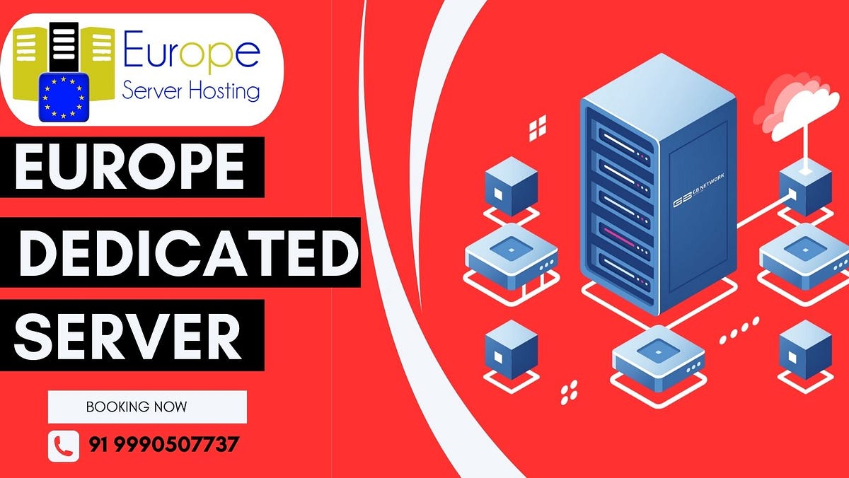 Driving Growth and Stability of Europe Dedicated Server ...
