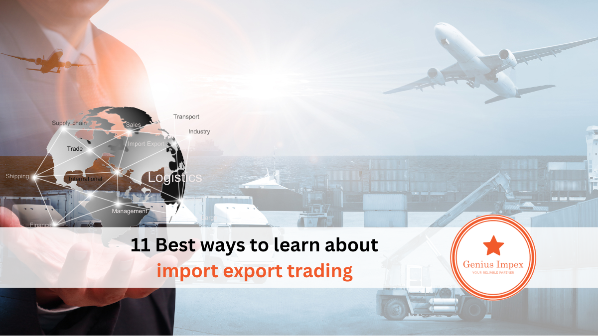 11 Best ways to learn about import export trading | by Haris Akram | Medium