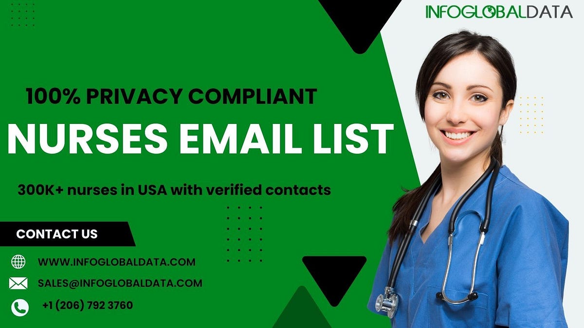 Strategic Healthcare Engagement: Why Nurses Email List Should Top Your Marketing Toolkit | by ...