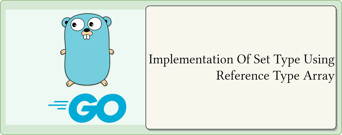Set Implementation Via Reference Type Array | by Bits | Medium