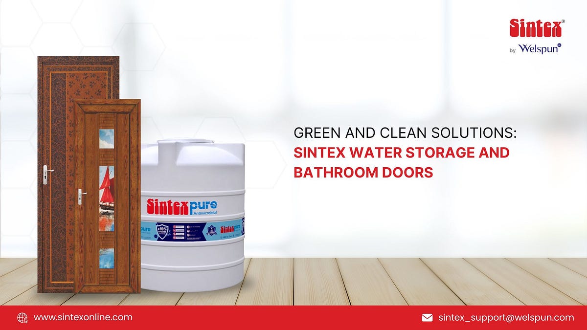 Green and Clean Solutions: Sintex Water Storage and Bathroom Doors | by ...