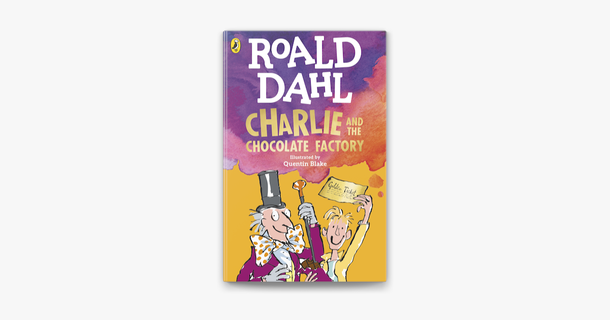 Exploring Roald Dahl’s Magical World Of Charlie and the Chocolate ...