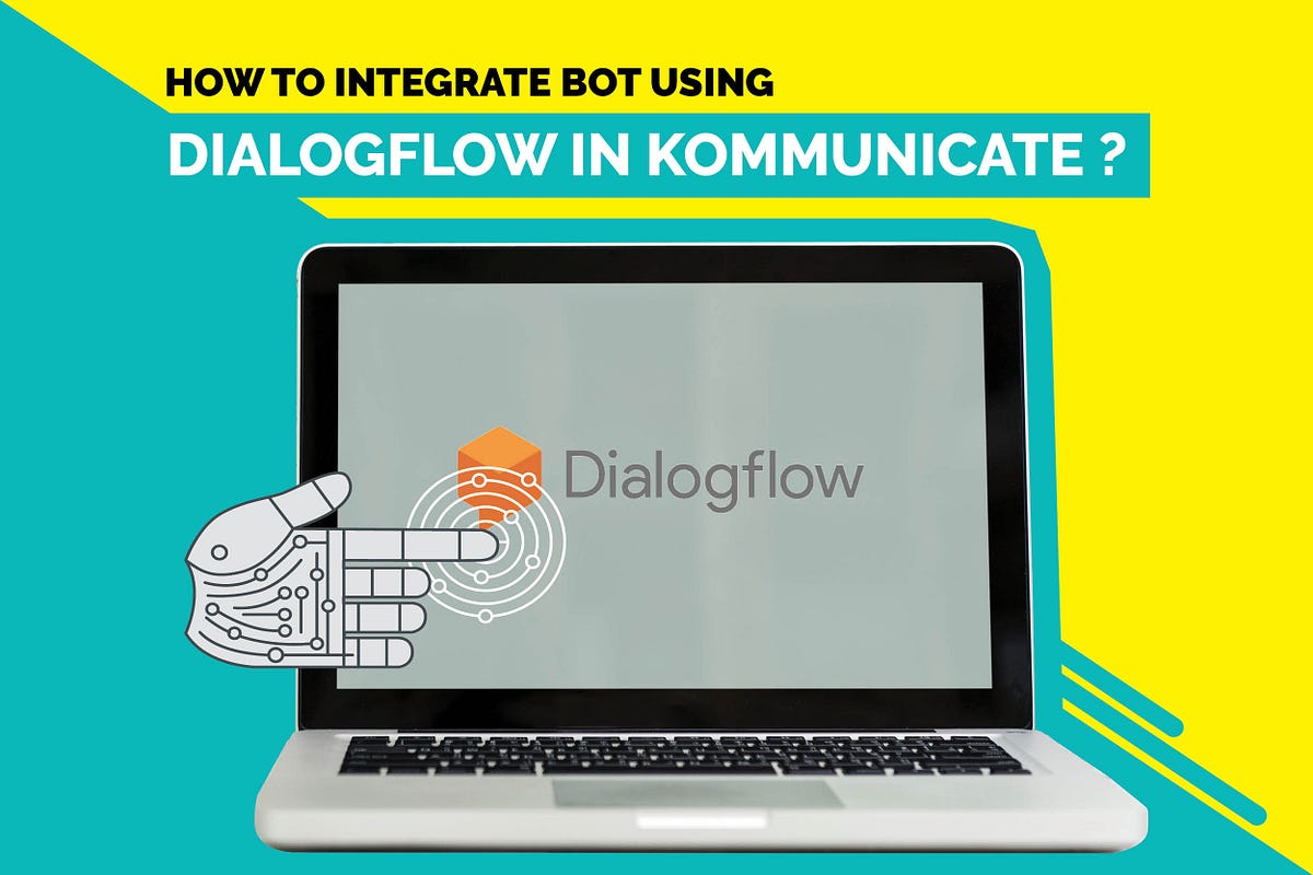 Integrate Dialogflow (Api.ai) Bot into Website | by Parth Shrivastava ...