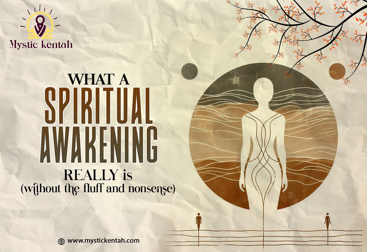 What a “spiritual awakening” REALLY is (without the fluff and nonsense ...