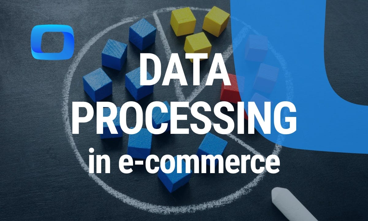 Enhancing E-commerce Efficiency through Data Processing in 2024 | OWOX BI | Medium