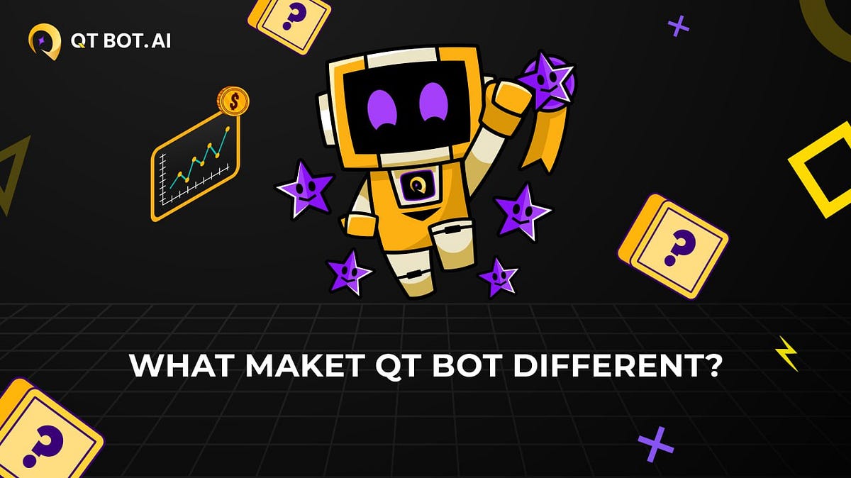 What Make Qt Bot Different By Qt Bot Ai Aug 2024 Medium