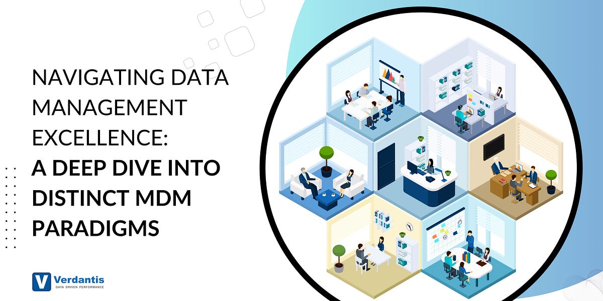 Navigating Data Management Excellence: A Deep Dive into Distinct MDM ...
