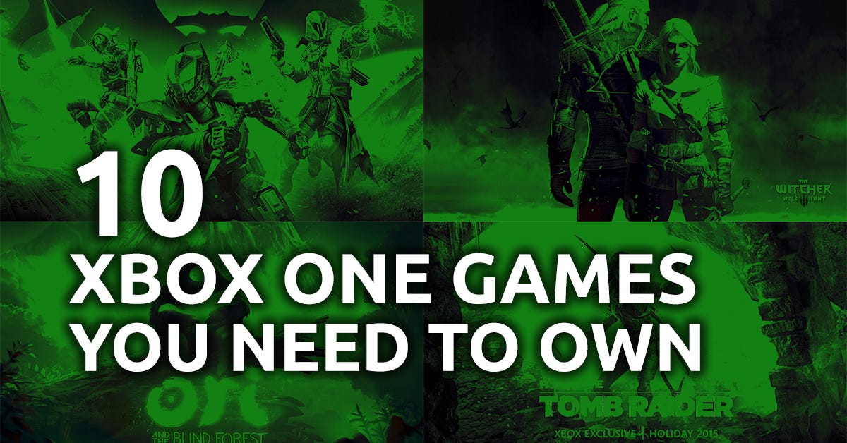 10 Xbox One Games You Need to Own | by XboxDash | Medium