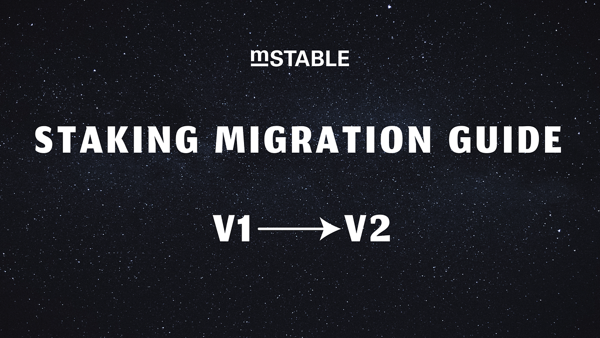 Staking Migration Guide. From V1 to V2 and beyond | by dimsome ...