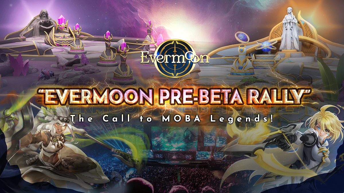 Evermoon Pre-Beta Rally. Evermoon Pre-Beta Rally: The Call to… | by ...