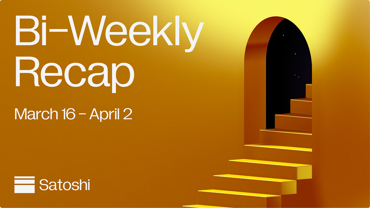 Bi-Week Recap: Seed Funding and Launch on BEVM Mainnet | by Satoshi Protocol | Satoshi Protocol ...