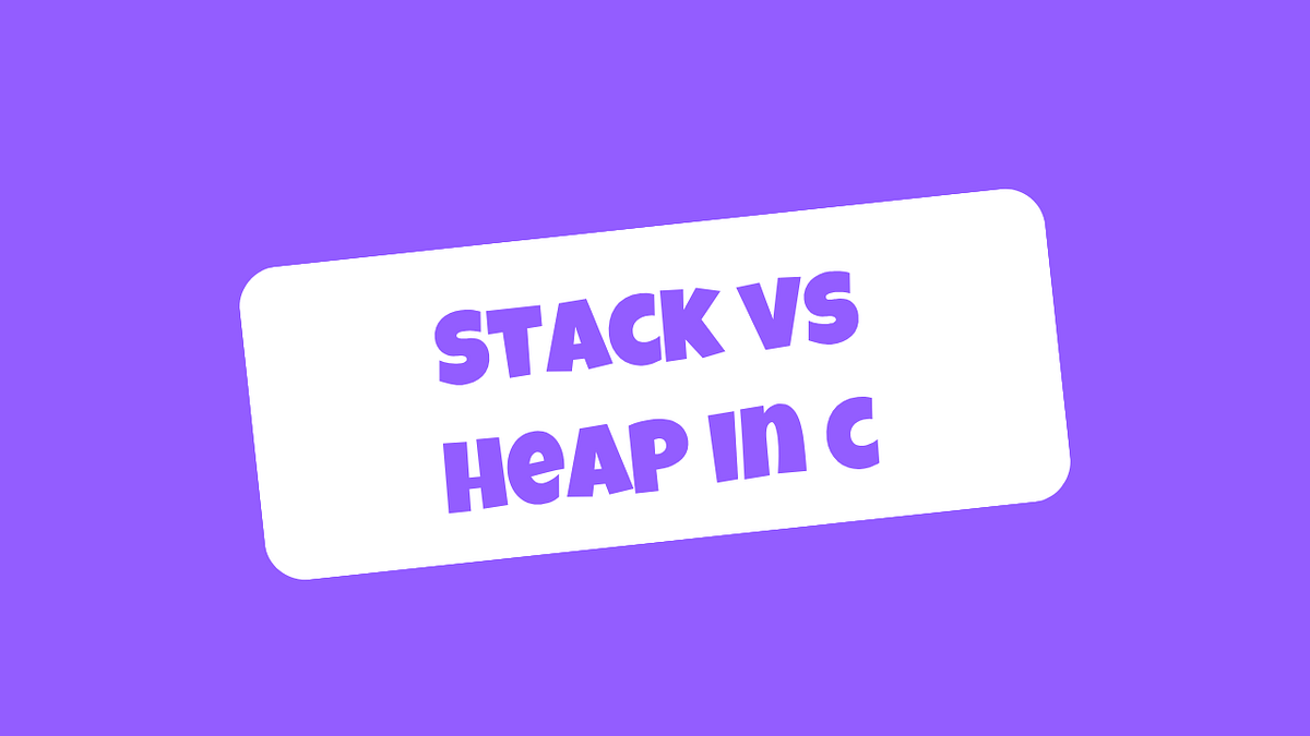 C’s Two Closets: Stack vs Heap Explained | by Cooddy | Jul, 2025 | Medium