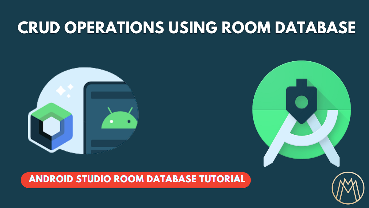 CRUD Operations using ROOM Database | by Mullatoez | Medium
