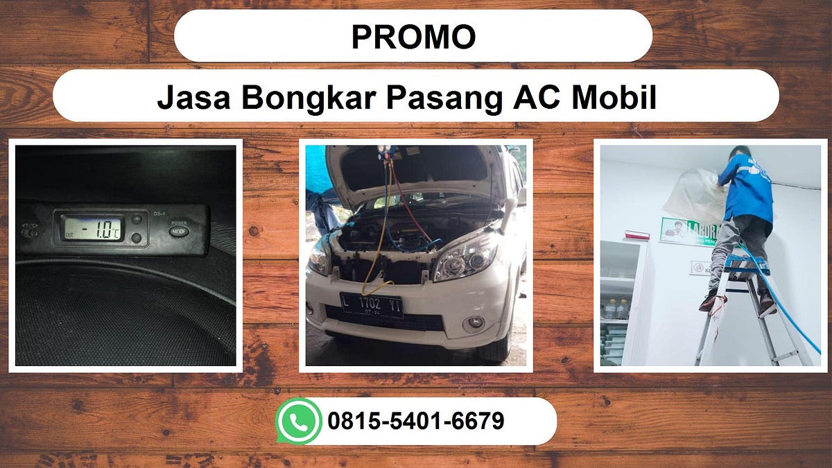 PROMO, WA 0815–5401–6679 Jasa Bongkar Pasang AC Mobil Tegalsari | by ...