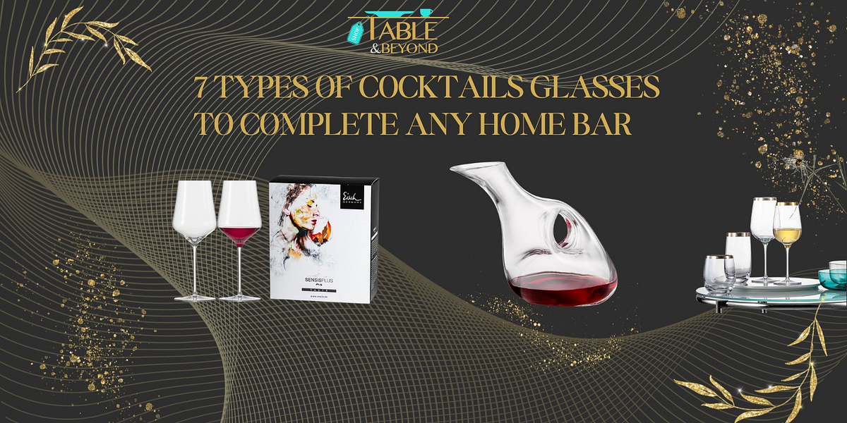 ,7 Types of Cocktail Glasses to Complete Any Home Bar | by ...