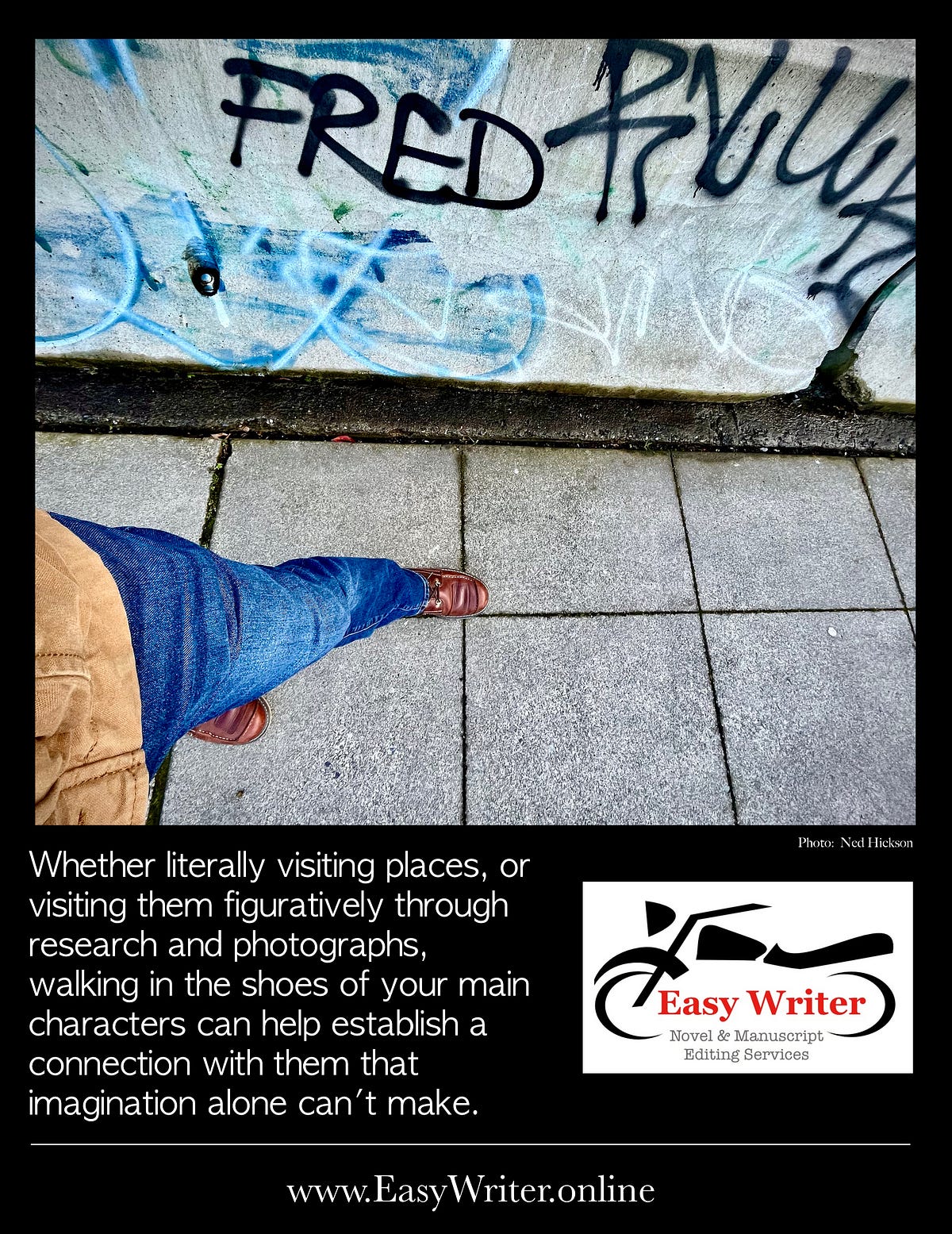 Take a walk in your characters’ shoes - Ned Hickson—author, retired ...