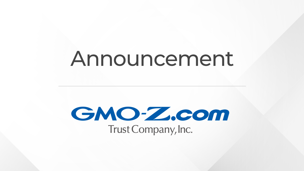 Update on GMO-Z.com Trust Company Addressing Trading Halt | by GMO-Z.com Trust Company | GMO-Z ...