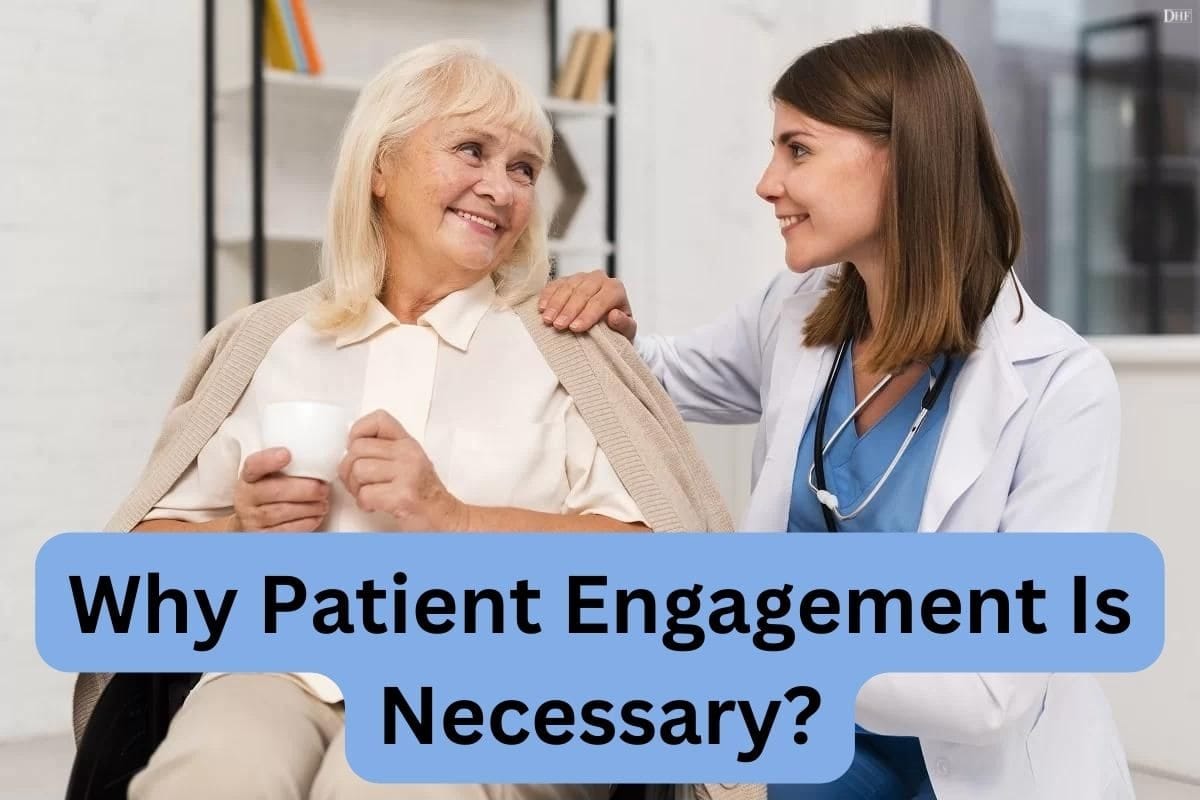 Why Patient Engagement Is Necessary? - Dailyhealthcarefacts - Medium