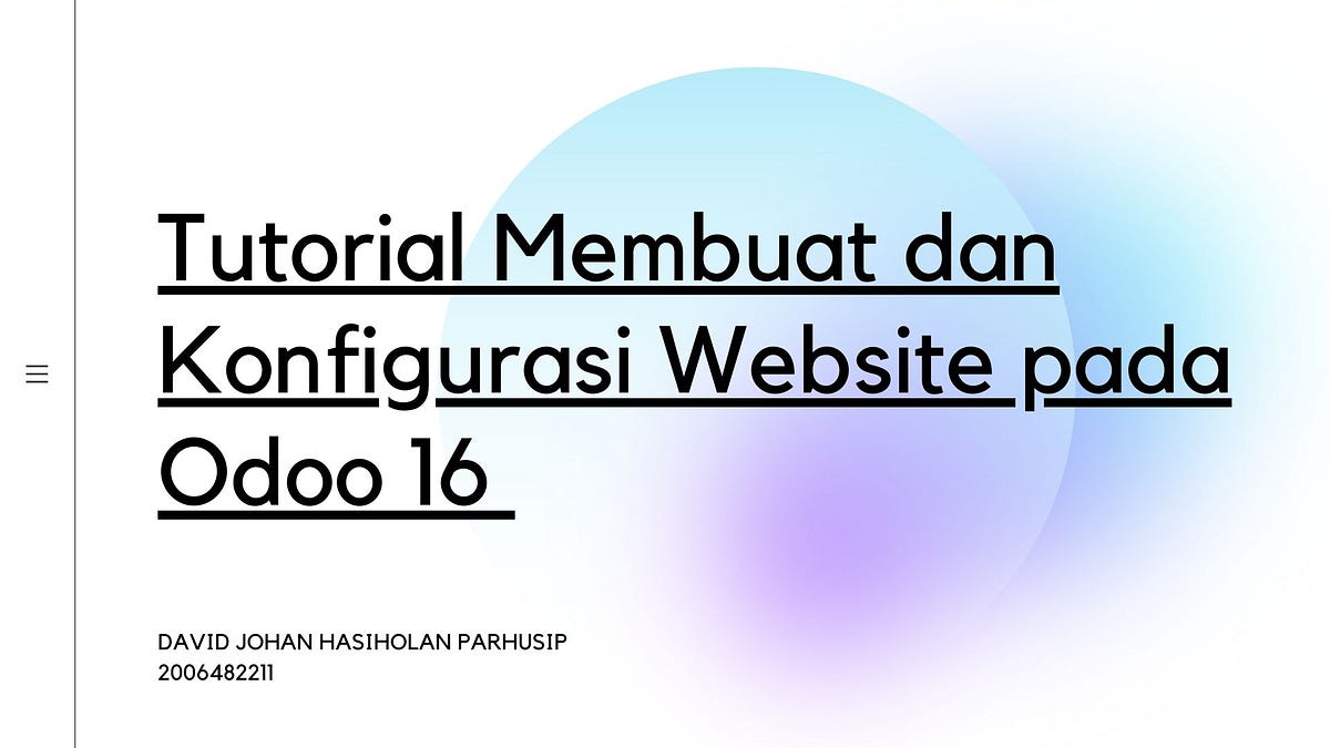 Tutorial Membuat dan Konfigurasi Website pada Odoo 16 | by David Johan ...