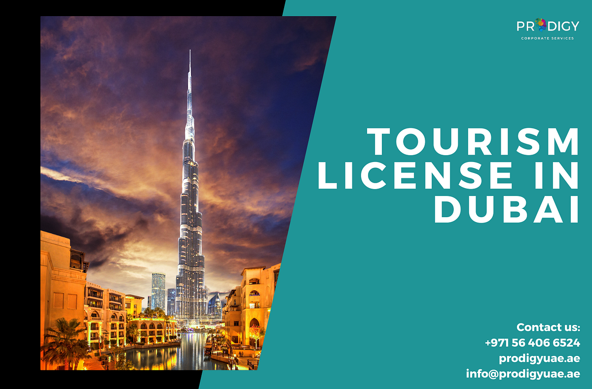 Tourism License In Dubai. It’s experienced more than just an… | by ...