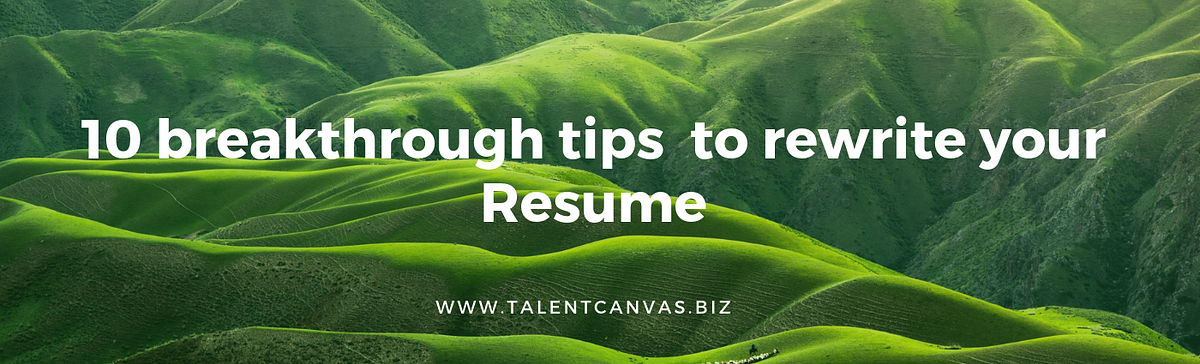10 Important Tips for Professionally Rewriting Resumes | by Nandini ...