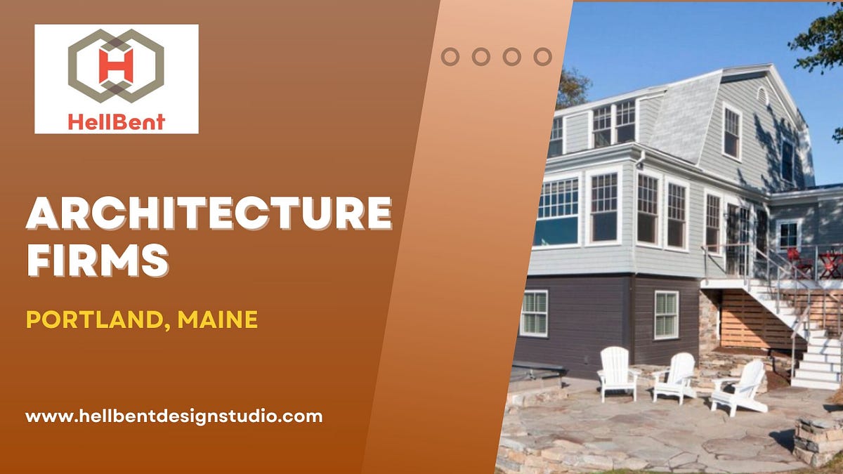 Elevating The Landscape: Architecture Firms in Portland, Maine ...