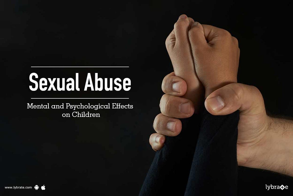 How Sexual Assault effect child’s development | by Hina Ahmad | Medium