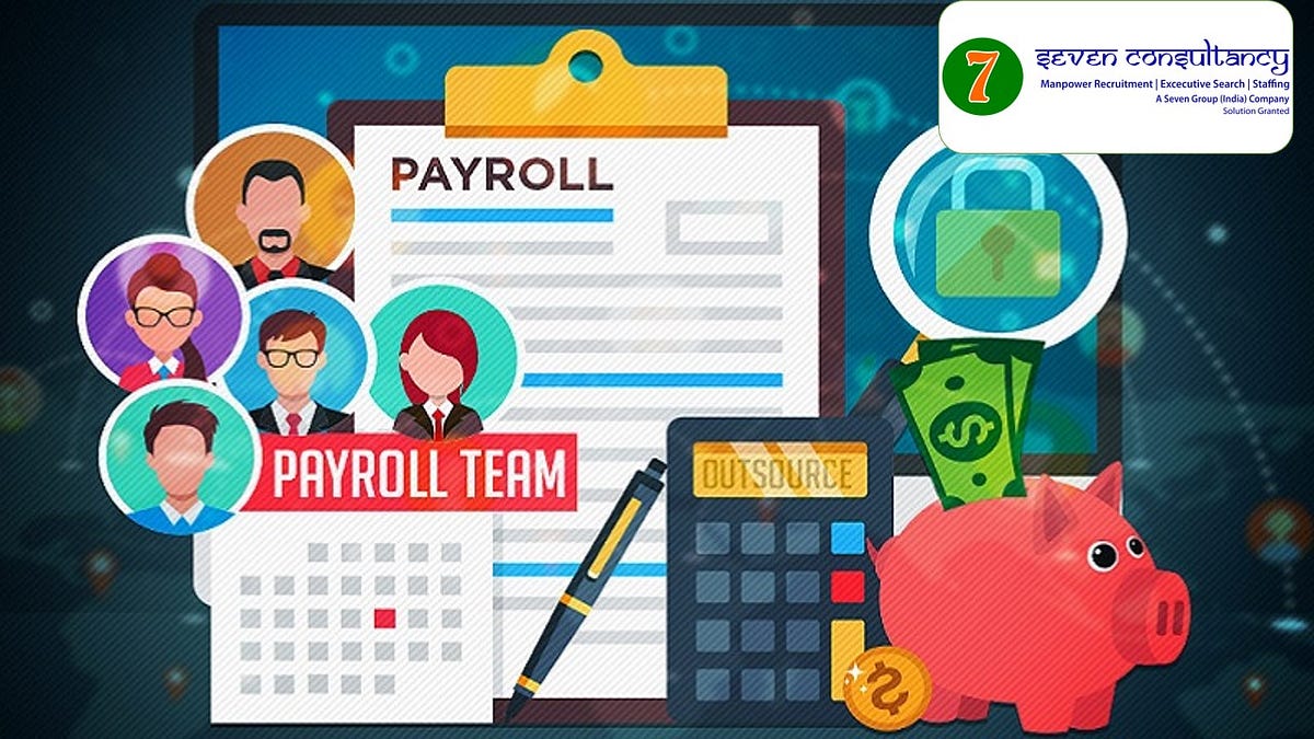 How to find good Third party payroll company | by Seven Consultancy ...