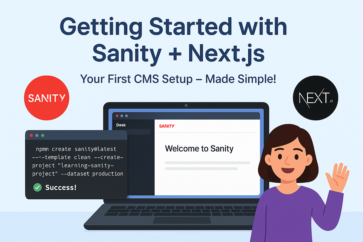 🚀 Getting Started with Sanity: A Beginner’s Guide to Installing and Running Sanity in a Next.js ...