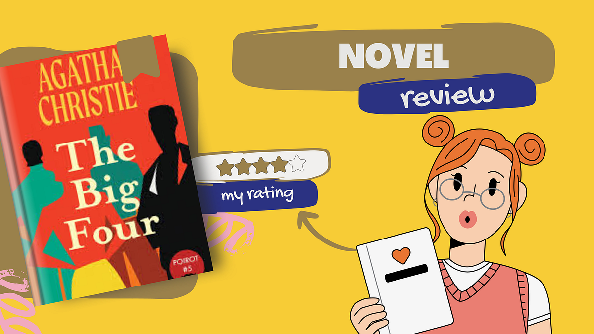 Novel Review: The Big Four — Agatha Christie | by 1Spot | Readers Club ...
