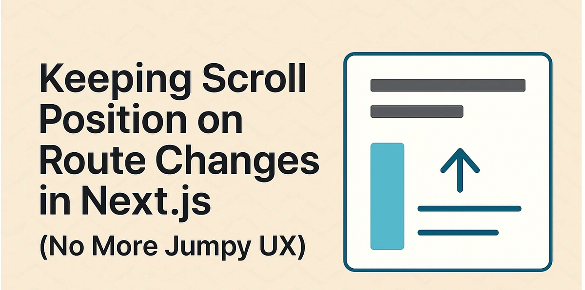 Keeping Scroll Position on Route Changes in Next.js (No More Jumpy UX ...