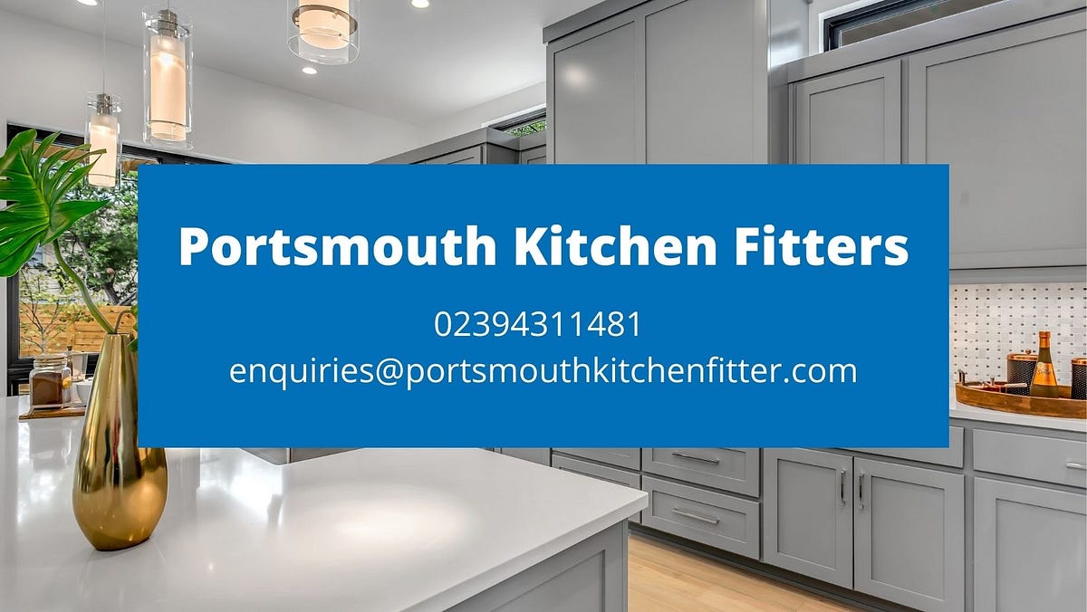 Portsmouth Kitchen Fitters | by Portsmouthkitc | Medium