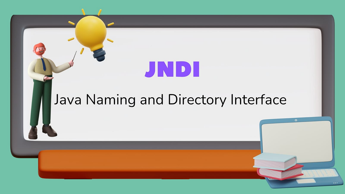 What is JNDI in Java? The Interview Question Nobody Escapes..🤔🎯🧑🏻‍💻 | by Shubham Vartak | Medium