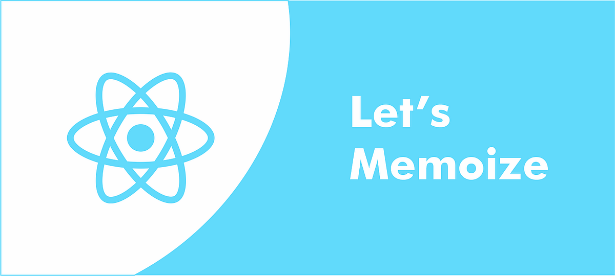 Memoization in React.js. Memoization is a performance… | by Fiza ... Memoization in React.js. Memoization is a performance… | by Fiza ...