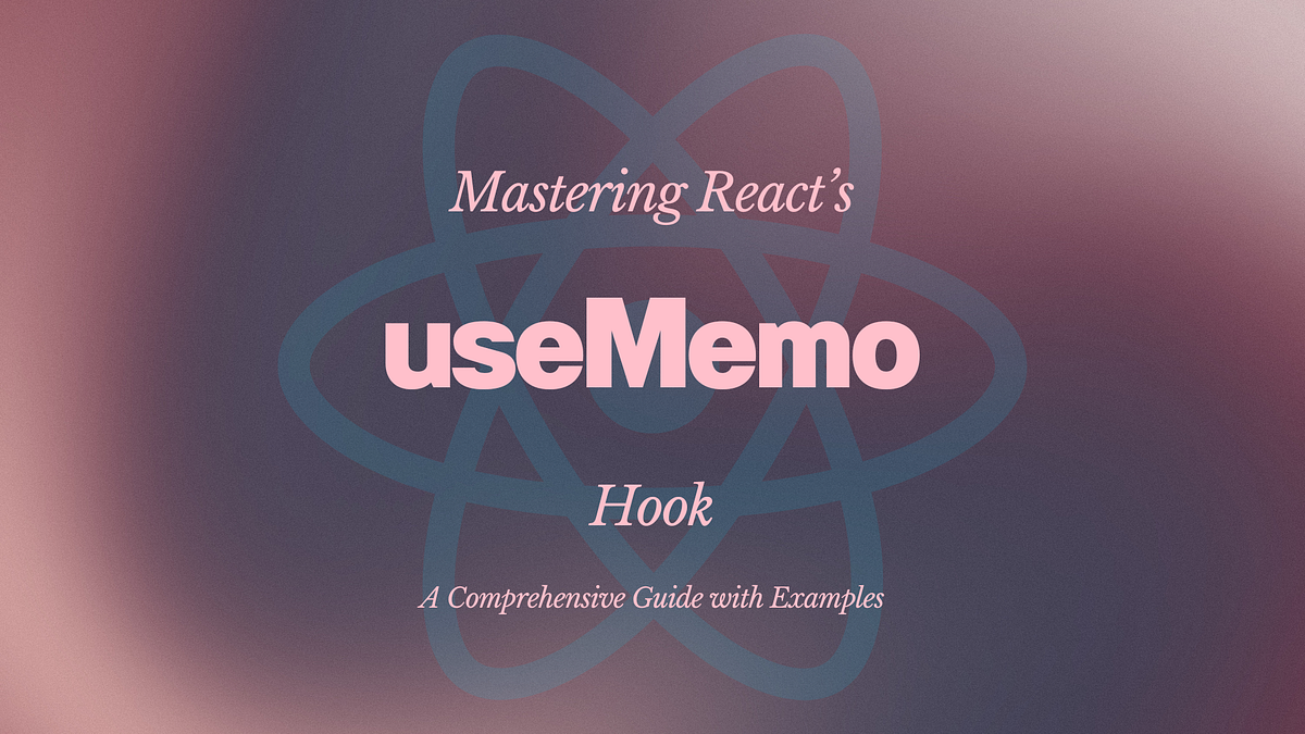 Mastering React’s useMemo Hook: A Comprehensive Guide with Examples | by Love Trivedi | ZestGeek ...