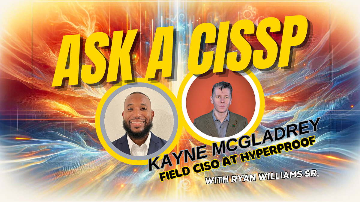 Navigating the Future of Cybersecurity with Kayne McGladrey | by Ryan ...