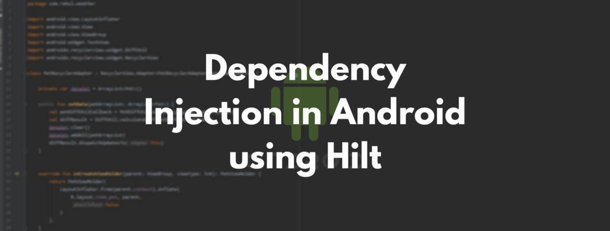 How to replace Koin with Hilt for Dependency Injection | by Bhavesh Sharma | Powerplay | Medium