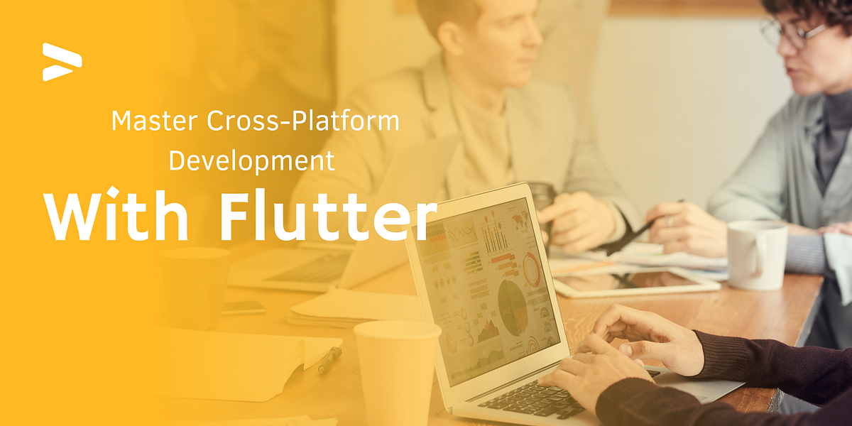 Master Cross-Platform App Development With Flutter | Medium