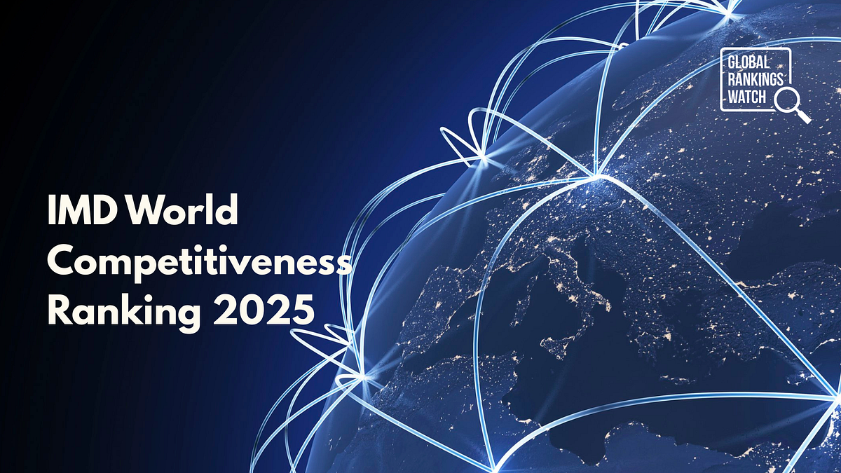 India in the IMD World Competitiveness Ranking 2025 | by Ramesh Kumar ...