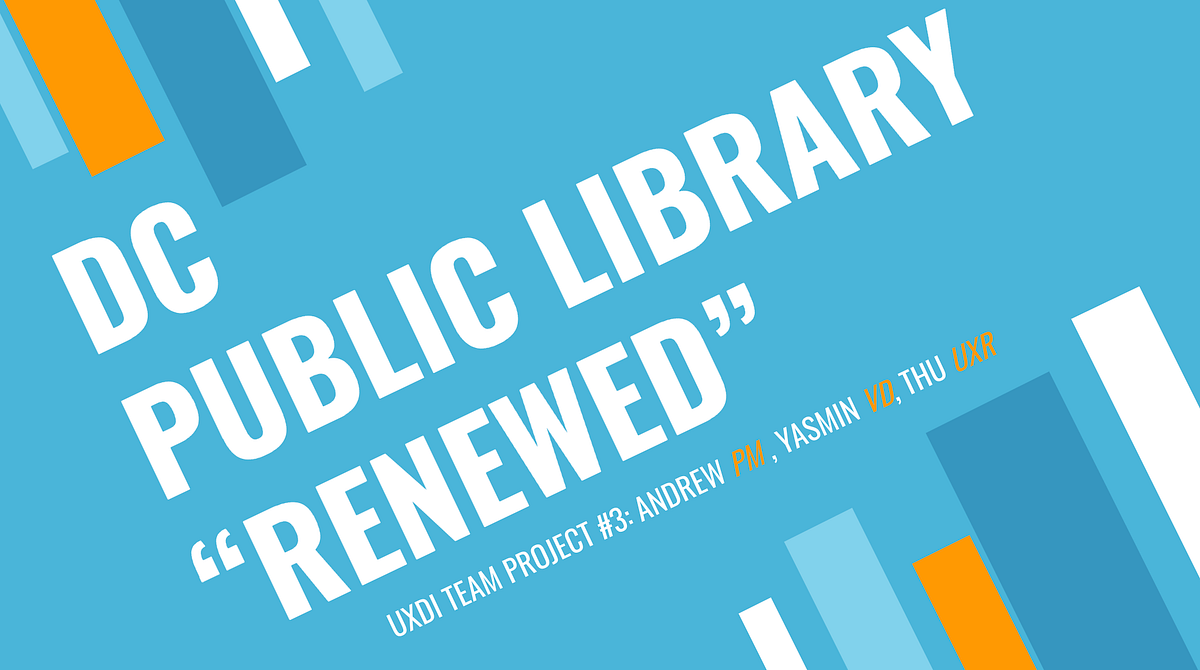 DC Public Library Website Prototype “Renewed” | by Thu Le | Medium