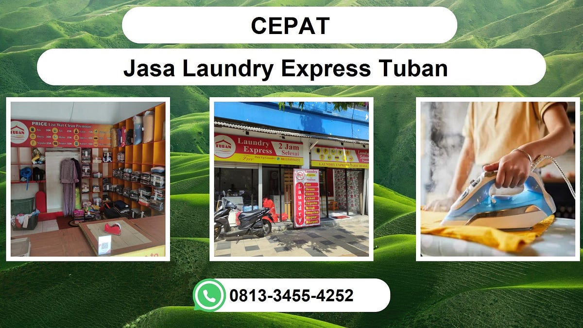 RAPI, WA 0813–3455–4252 Jasa Laundry Express Tuban - Tubanlaundry - Medium