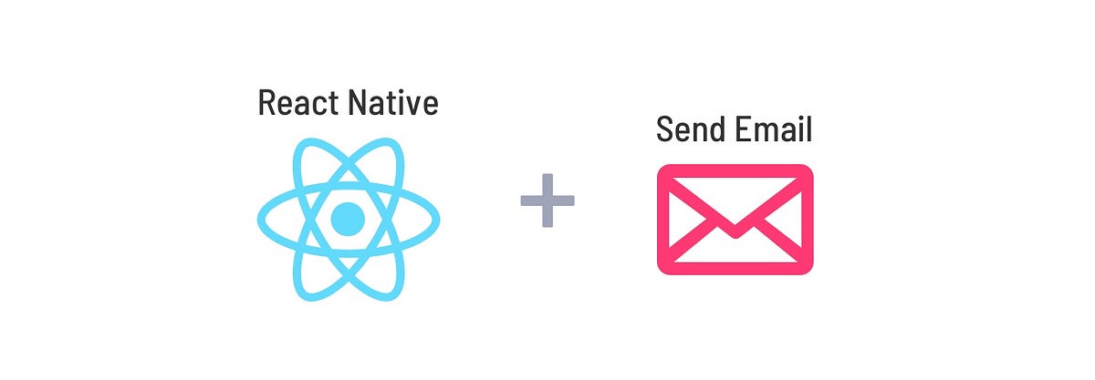 React Native / How to send email - Startupr - Medium