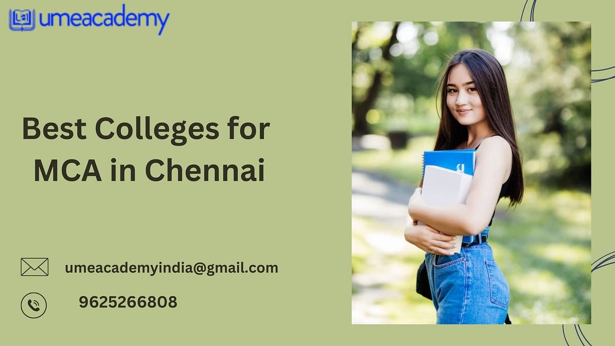Best Colleges For MCA In Chennai - Priyeshdwivedi - Medium