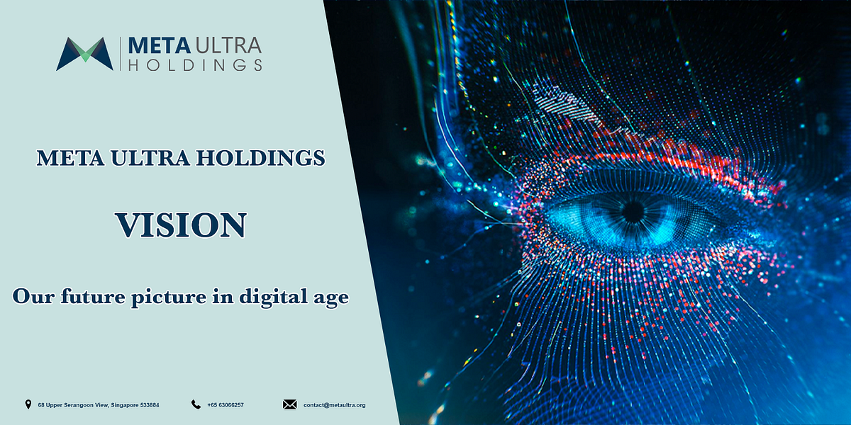 The Vision of Meta Ultra Holding - Meta Ultra Holdings - Medium