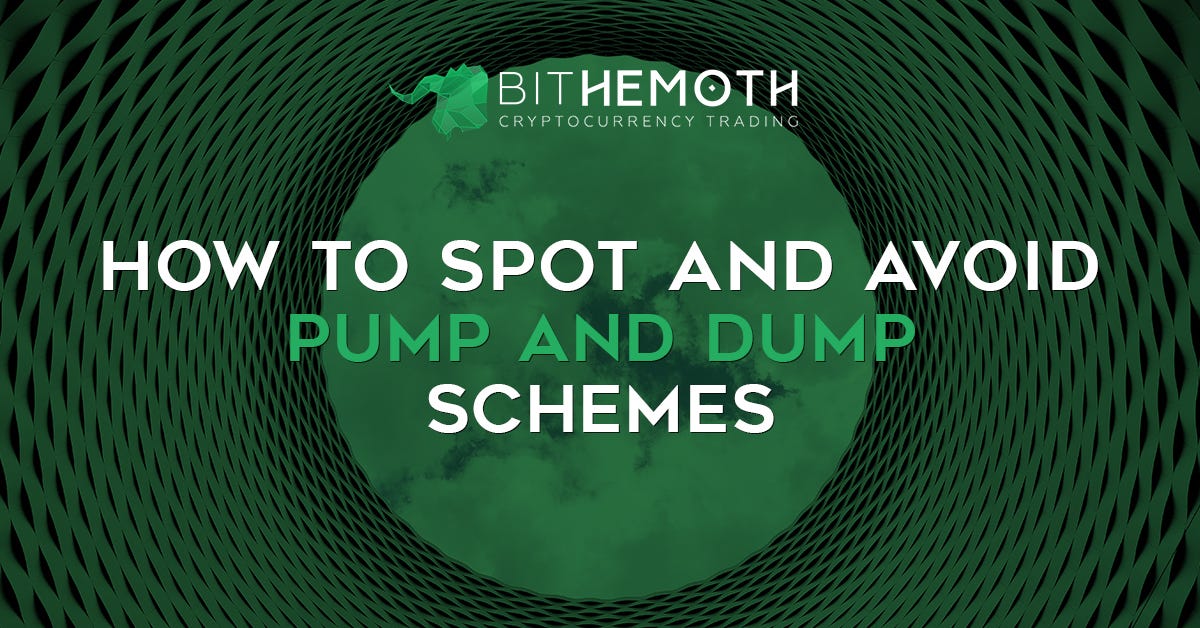 How to spot and avoid Pump and Dump schemes | by Bithemoth Exchange ...