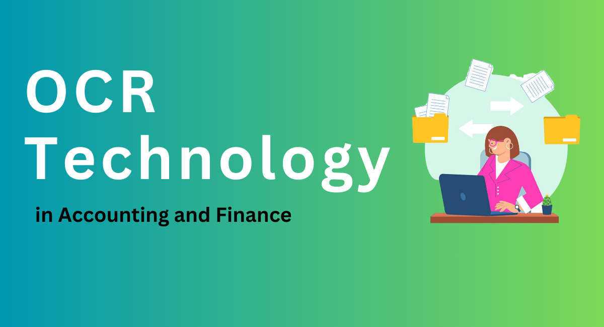 Key Benefits Of Ocr Technology In Accounting And Finance By Klearstack Medium