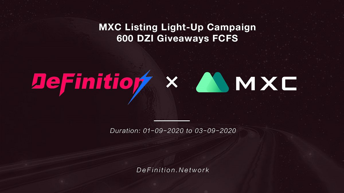 600 DZI bounty for MXC listing campaign | by DeFinition.network | Medium