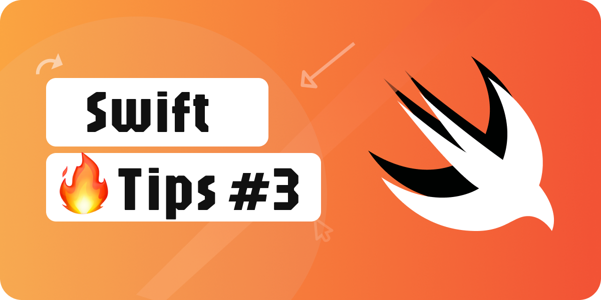 Swift Tips #3 | Stackademic